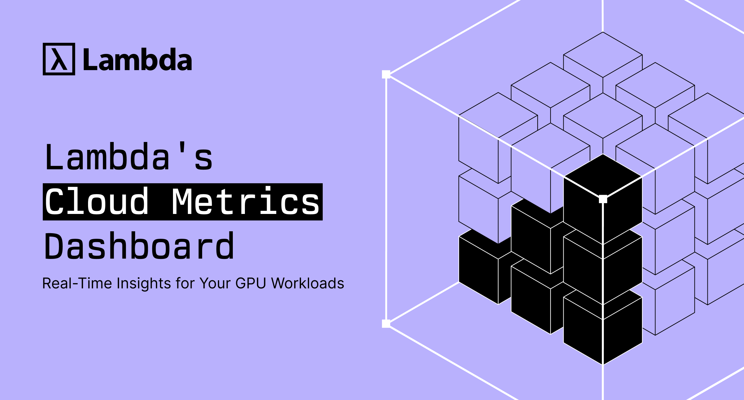 Introducing Lambda's Cloud Metrics Dashboard: Real-Time Insights for Your GPU Workloads